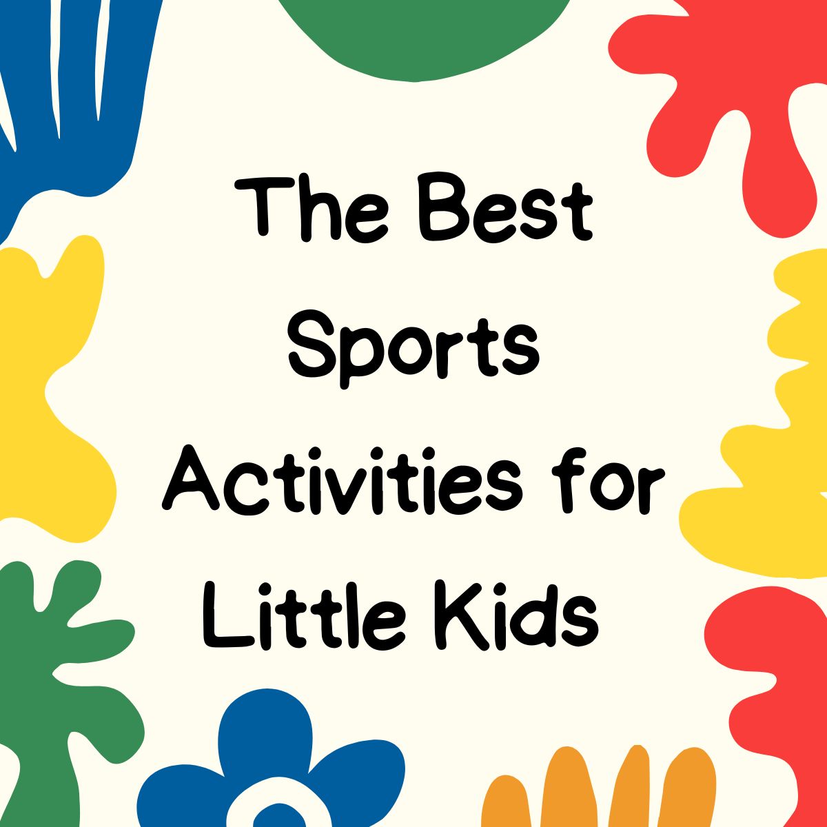 Best Sports Activities and Toys for Toddlers and Preschoolers