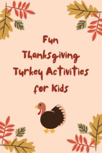 31 best Thanksgiving turkey activities for kids